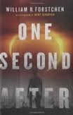 One Second After 1st (first) edition Text Only: William R. Forstchen ...