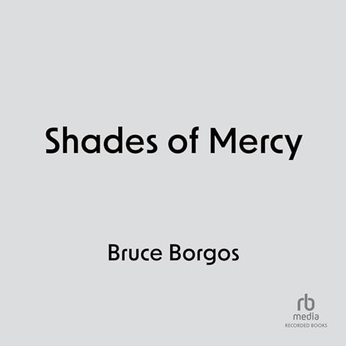 Amazon.com: Shades of Mercy: Sheriff Porter Beck, Book 2 (Audible Audio ...