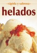 Helados/ Ice cream (Spanish Edition): Varios: 9789706665300: Amazon.com ...