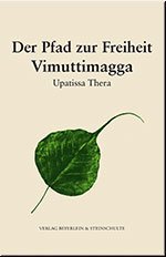 Upatissa Thera: Der Pfad zur Freiheit. Vimutti magga : Amazon.com.be ...