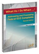 What Do I Do When...¬ Addressing and Processing Federal EEO Complaints ...