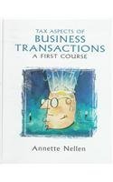 Amazon.com: Tax Aspects of Business Transactions: A First Course ...