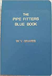 [0970832125] [9780970832122] The Pipe Fitters Blue Book Revised Edition ...