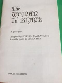 THE WOMAN IN BLACK - a Ghost Play: Stephen Mallatratt, Susan Hill ...