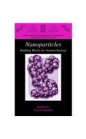 NANOPARTICLES: BUILDING BLOCKS FOR NANOTECHNOLOGY : Vincent Rotello ...