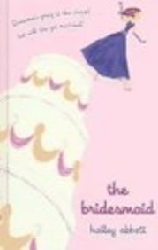 Amazon.com: The Bridesmaid: 9780385902496: Abbott, Hailey: Books
