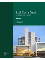 SMALL CLAIMS COURT: PROCEDURE AND PRACTICE, 5TH EDITION: 9781772557954 ...