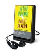 Amazon.com: We Need New Names: 9781478952015: NoViolet Bulawayo: Books