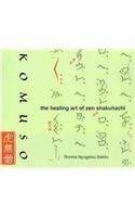 Amazon.com: Komuso: The Healing Art of Zen Shakuhachi: 9781559616102 ...
