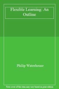 Flexible Learning: Waterhouse, Philip.: 9781855390034: Amazon.com: Books