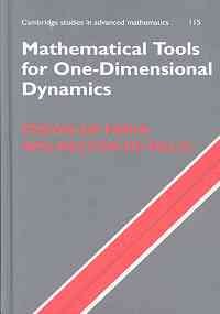 Mathematical Tools for One-Dimensional Dynamics: Edson de Faria, Welington de Melo ...