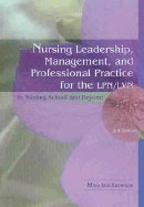 Nursing Leadership, Management and Professional Practice for the LPN ...