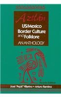 Amazon.com: Aztlan: US/Mexico Border Culture and Folklore: An Anthology ...