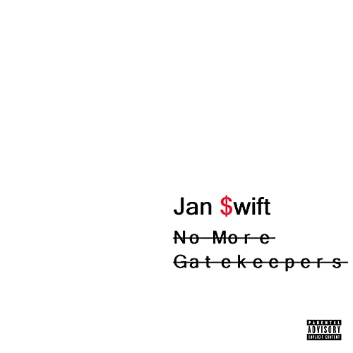 Play No More Gatekeepers by Jan $wift on Amazon Music Unlimited