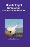 Missile Flight Simulation: Amazon.co.uk: Strickland, Jeffrey ...