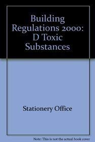 Building Regulations: Approved Document D - Toxic Substances: unknown ...