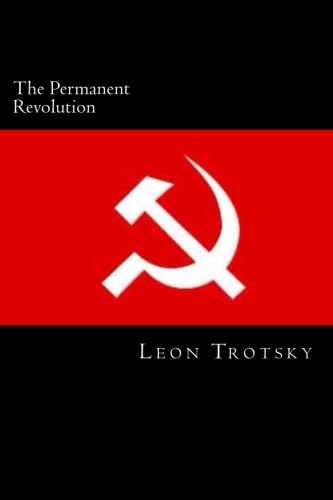 The Permanent Revolution: Trotsky, Leon, Jonson, Will: 9781495497230 ...