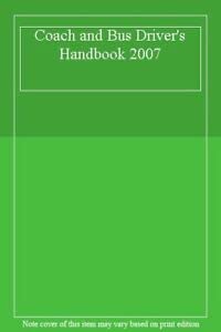 Buy Coach and Bus Driver's Handbook 2007 Book Online at Low Prices in ...