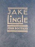 Jake Lingle;: Or, Chicago on the spot,: BOETTIGER, JOHN: Amazon.com: Books