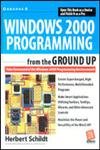 Windows 2000 Programming from the Ground Up: Schildt, Herbert: 9780072121896: Amazon.com: Books