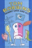 Skinny Legs and All : Robbins, Tom: Amazon.co.uk: Books