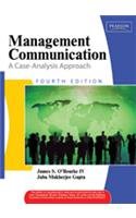Management Communication: A Case-Analysis Approach, 4/e: James S. O ...