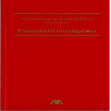 ABA Standards for Criminal Justice, Prosecutorial Investigations, Third ...