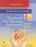 Lippincotts Workbook for Nursing Assistants" 2ND EDITION: Pamela J ...