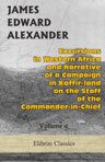 Excursions in Western Africa, and Narrative of a Campaign in Kaffir ...