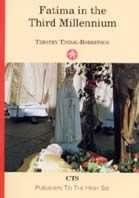 Fatima in the Third Millennium: Timothy Tindal-Robertson: 9781860821349 ...