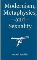 Amazon.com: Modernism, Metaphysics, And Sexuality: 9781575911069 ...