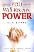 You Will Receive Power: Rob Jones: 9781905084074: Amazon.com: Books