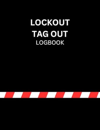 Lockout Tag Out Log Book: 120 Pages Large Lockout Tagout Record Keeping Book: Amazon.co.uk: Lane ...