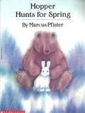 Hopper Hunts for Spring: Marcus Pfister: 9780590059817: Amazon.com: Books