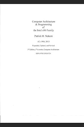 Computer Architecture & Programming of the Intel x86 Family: Stakem ...