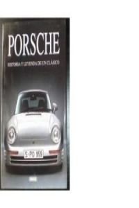 Amazon.com: Porsche Historia y leyenda de un clásico By Brian Laban ...