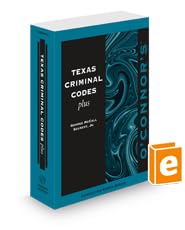 O'Connor's Texas Criminal Codes Plus, 2024-2025 ed.: George McCall ...