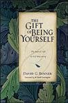 The Gift of Being Yourself: The Sacred Call to Self-Discovery: Amazon ...
