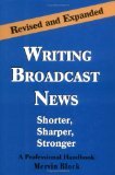 Writing Broadcast News: Block, Mervin: 9781566250849: Amazon.com: Books