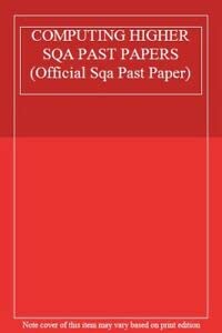COMPUTING HIGHER SQA PAST PAPERS : Unknown: Amazon.com.mx: Libros
