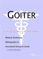 Goiter: A Medical Dictionary, Bibliography, And Annotated Research ...