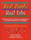 Real People, Real Jobs: Reflecting Your Interests in the World of Work ...
