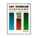 A & P Technician Airframe Textbook: 9780891003953: Books - Amazon.ca
