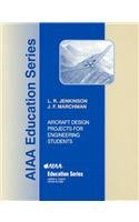 Aircraft Design Projects for Engineering Students, Illustrated (AIAA ...