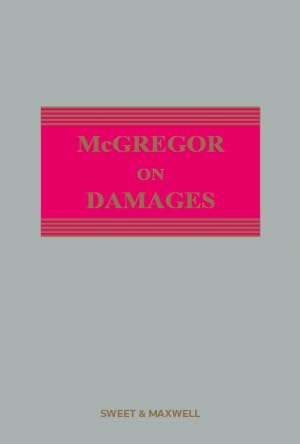 McGregor on Damages 22nd ed: Hon Justice James Edelman, Jason Varuhas ...