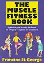 The Muscle Fitness Book : St.George, Francine: Amazon.in: Books