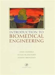 Introduction to Biomedical Engineering: 9780122386602: Medicine ...