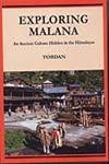Exploring Malana: An Ancient Culture Hidden In The Himalayas: Tobdan ...