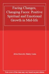 Buy Facing Changes, Changing Faces: Positive Spiritual and Emotional ...