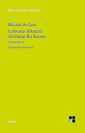 Cribratio Alkorani. Sichtung des Korans. Drittes Buch: Zweisprachige ...